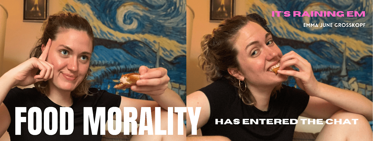 4.4 *Food morality has entered the chat* – It's Raining Em